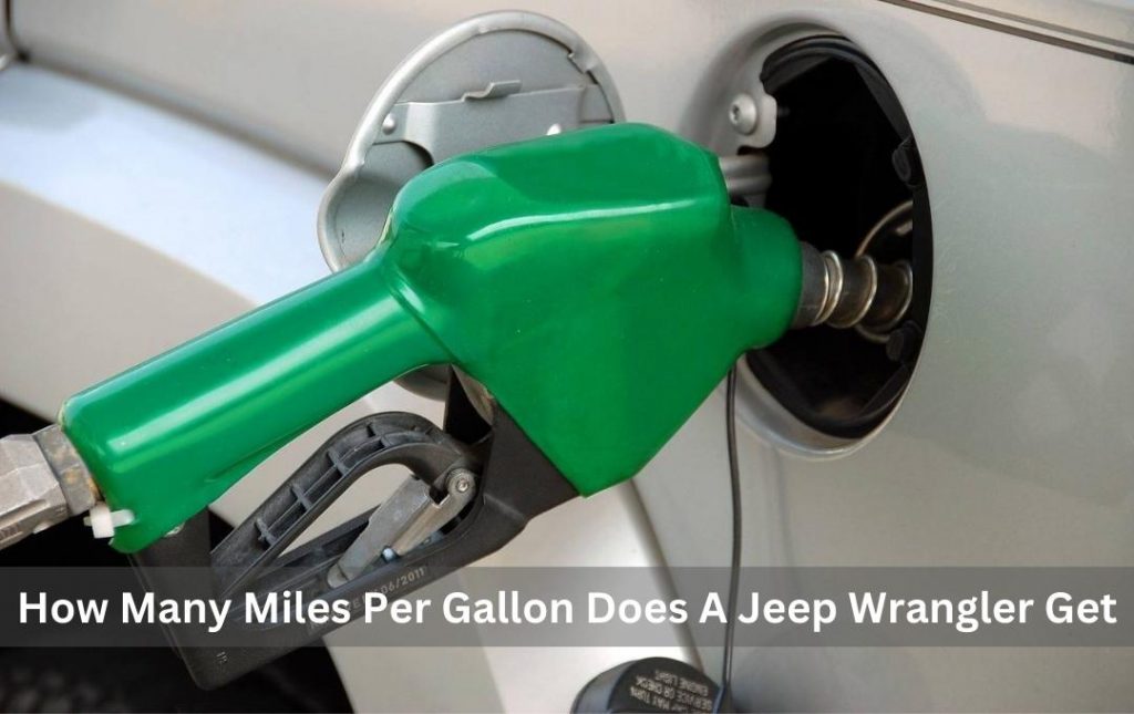 Jeep Wrangler Miles To The Gallon